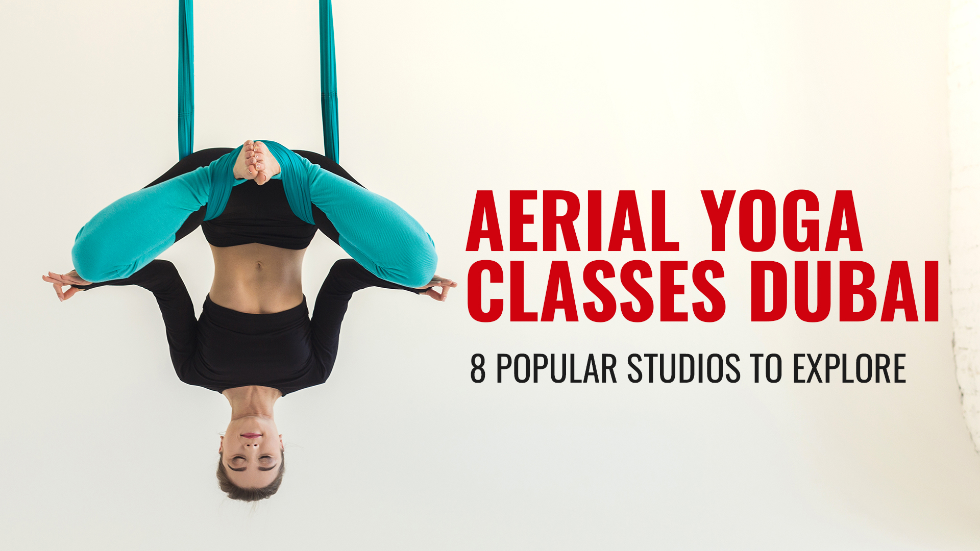 Aerial Yoga Classes in Dubai: 8 Popular Studios to Explore - Fly High Fitness