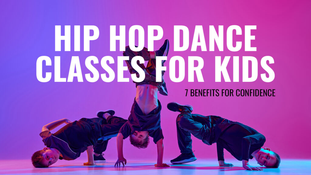 Hip Hop Dance Classes for Kids in Dubai: 7 Benefits for Confidence ...