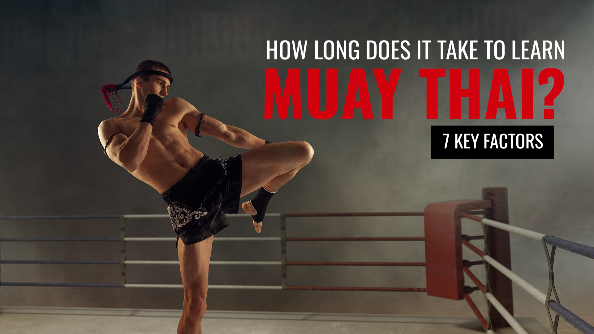 How Long Does It Take to Learn Muay Thai? 7 Key Factors - Fly High Fitness
